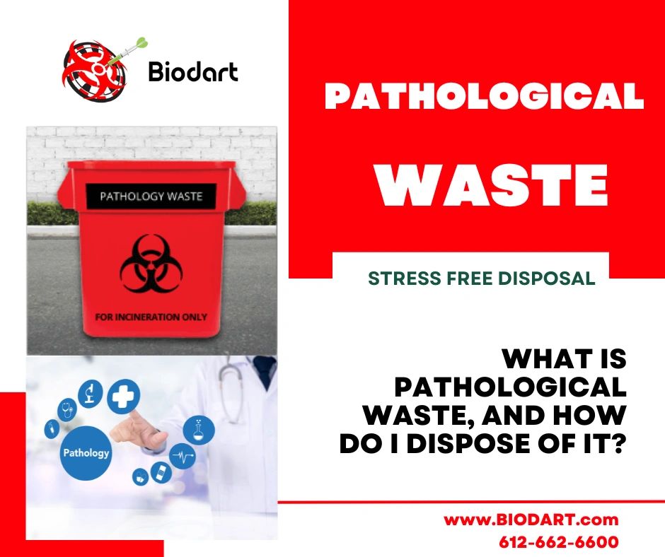 What Is Pathological Waste, and How Do I Dispose of It?